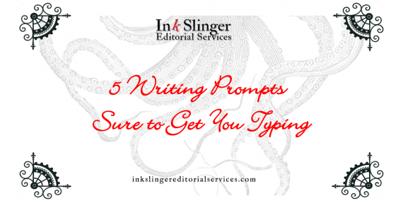5 Writing Prompts Sure to Get You Typing (from Reddit) – Ink Slinger ...