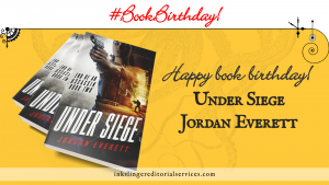 Book Birthday: Under Siege by Jordan Everett – Ink Slinger Editorial ...